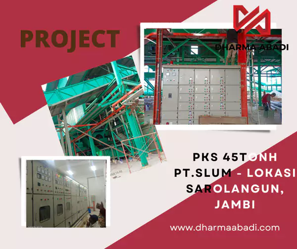Project PKS 45tonh PT. SLUM di Sarolangun Jambi - CV Dharma Abadi
