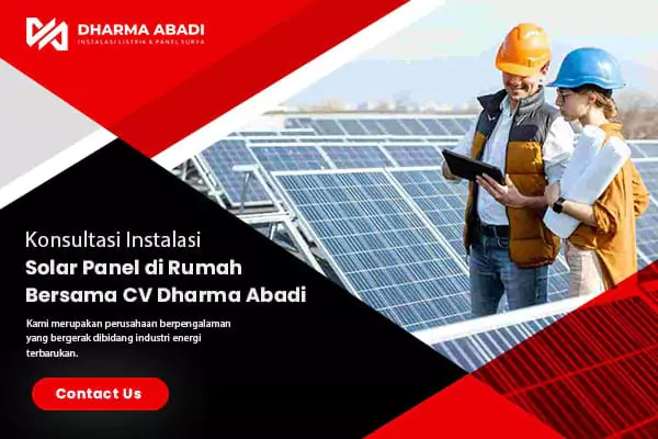 Konsultasi Instalasi Solar Panel di Rumah Bersama CV Dharma Abadi
